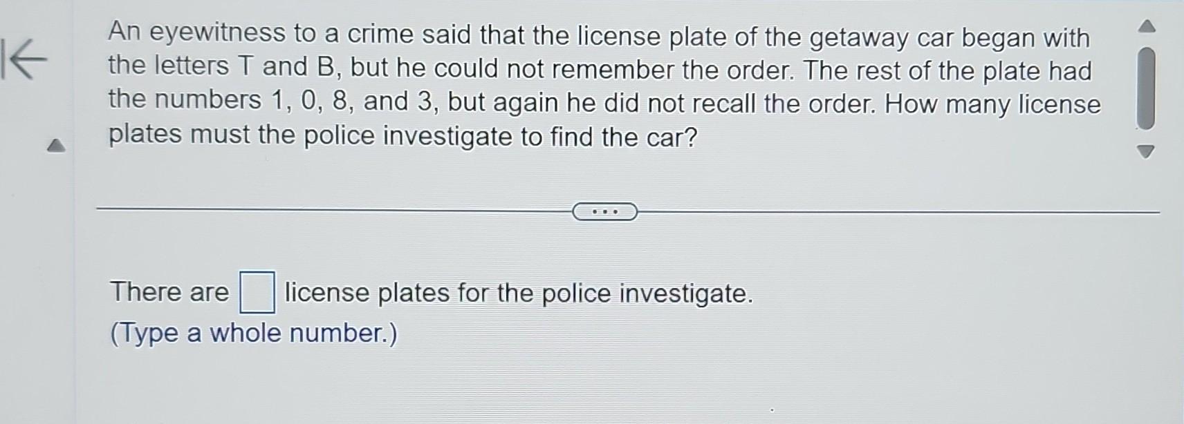 Solved An eyewitness to a crime said that the license plate | Chegg.com