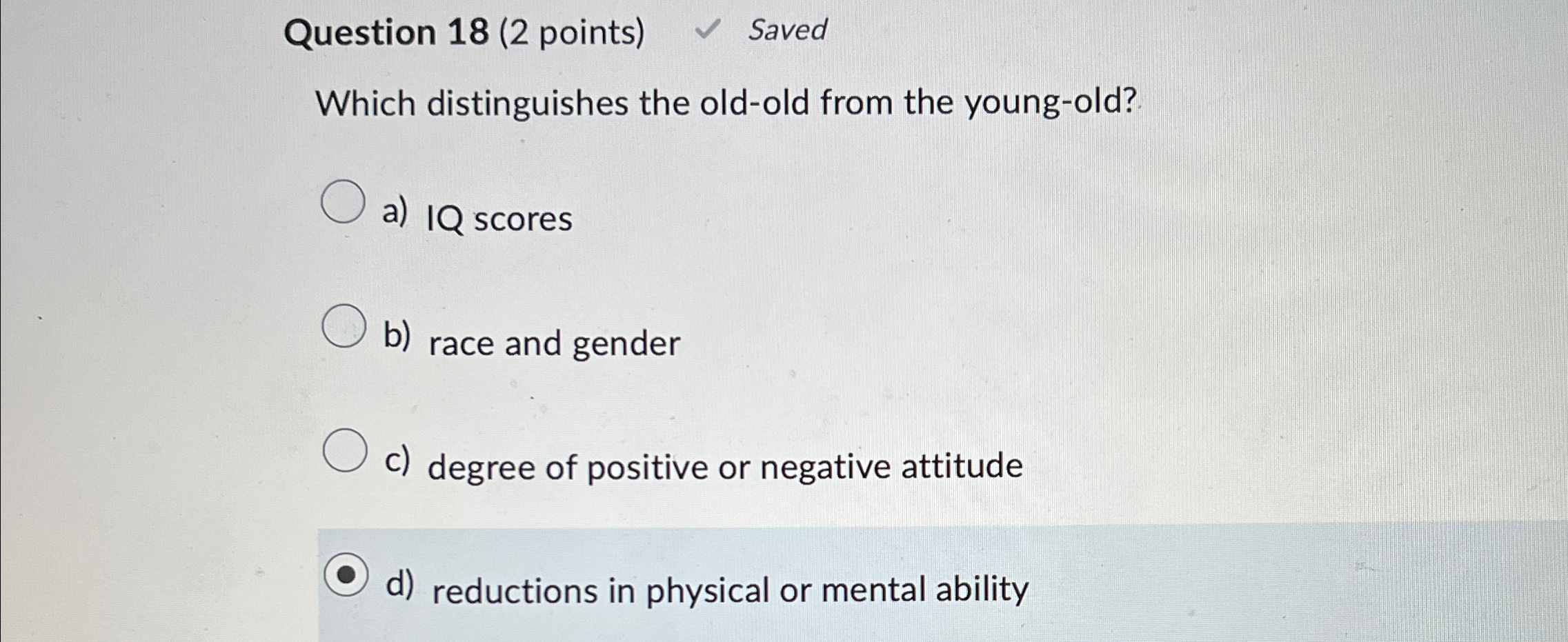 Solved Question 18 (2 ﻿points) ﻿SavedWhich distinguishes | Chegg.com