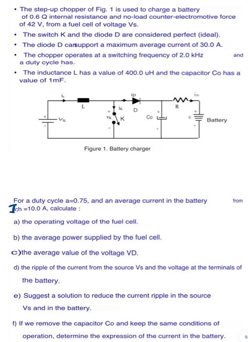Solved • The step-up chopper of Fig. 1 is used to charge a | Chegg.com