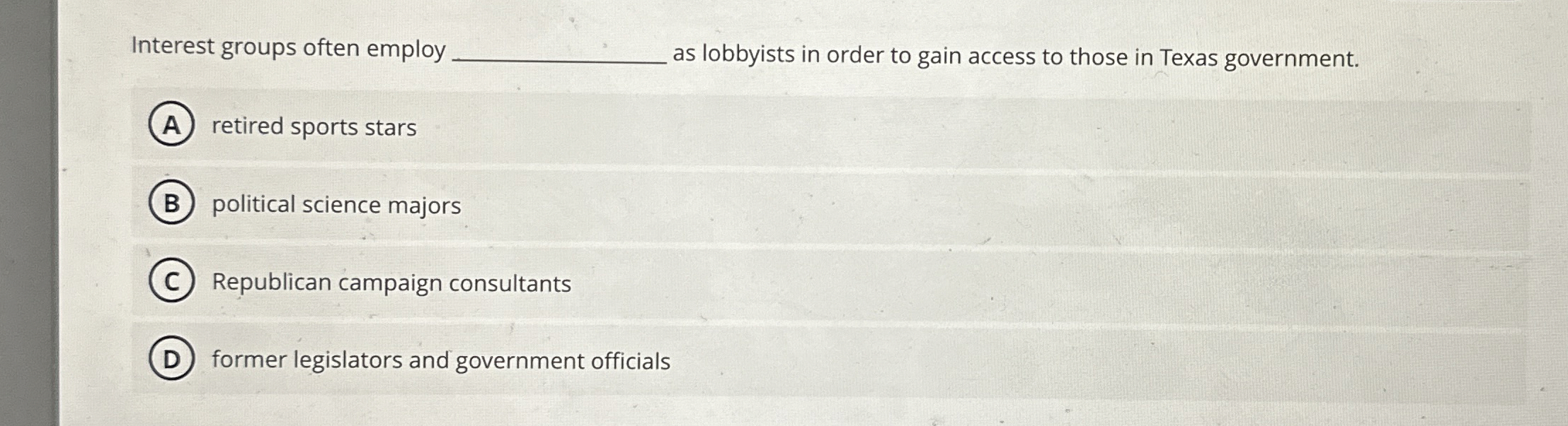 Solved Interest groups often employ. ﻿as lobbyists in | Chegg.com