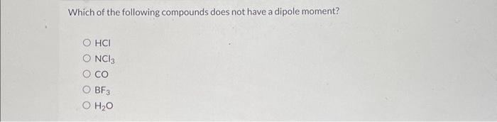Solved Which of the following compounds does not have a | Chegg.com