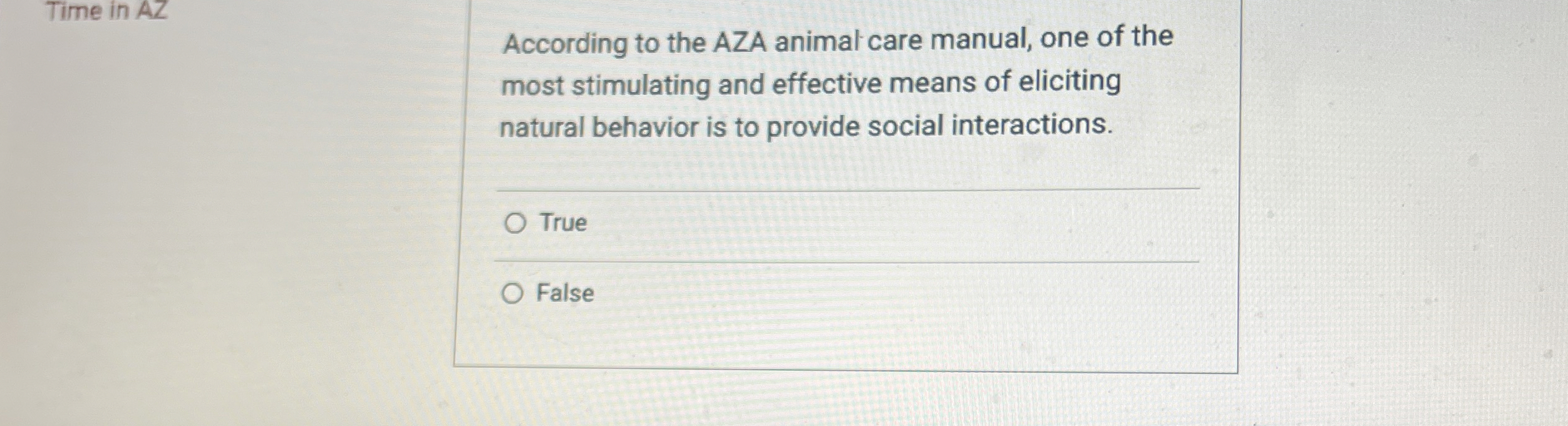 Solved Time in AZAccording to the AZA animal care manual, | Chegg.com