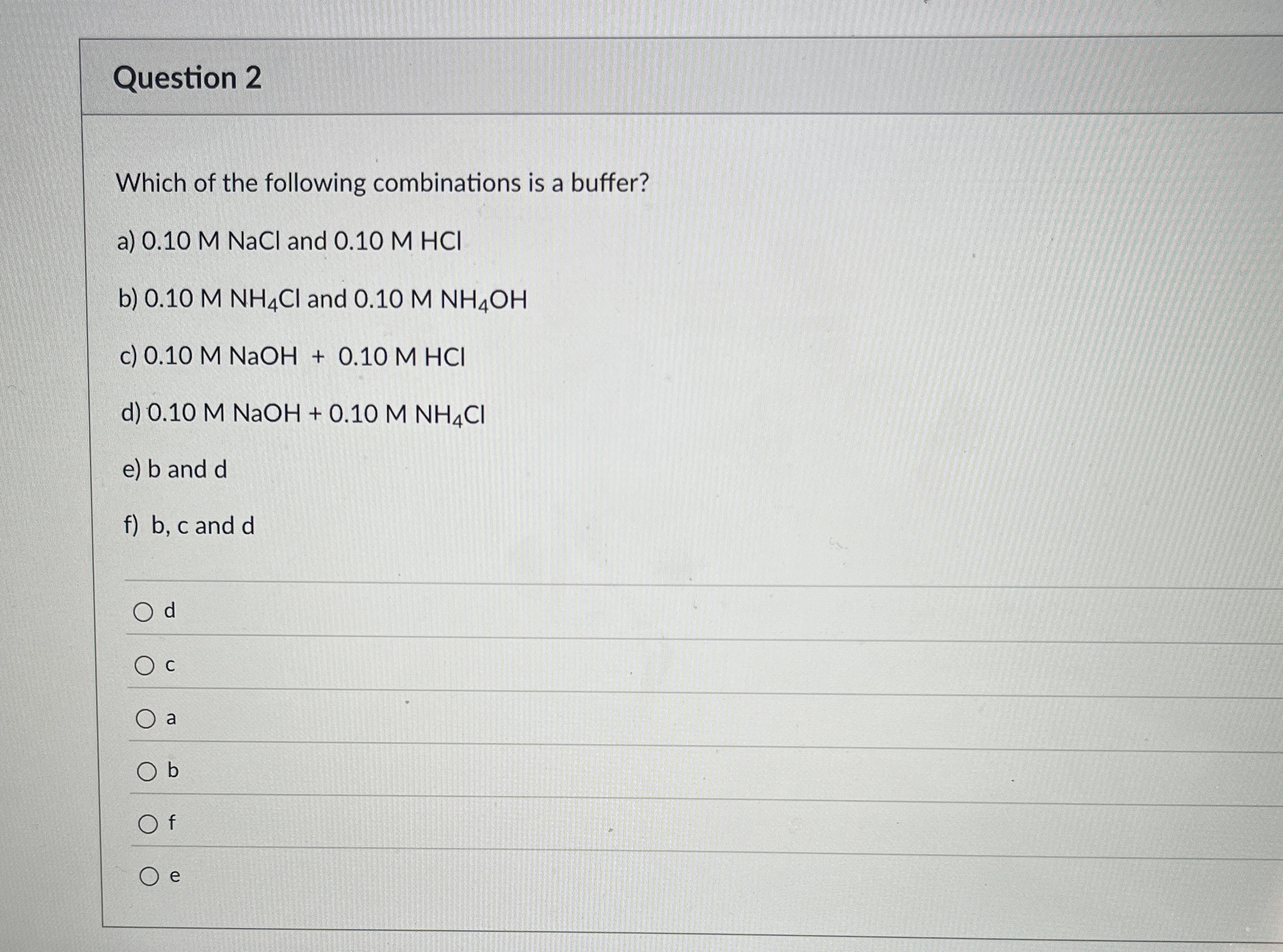 Solved Question 2Which of the following combinations is a | Chegg.com