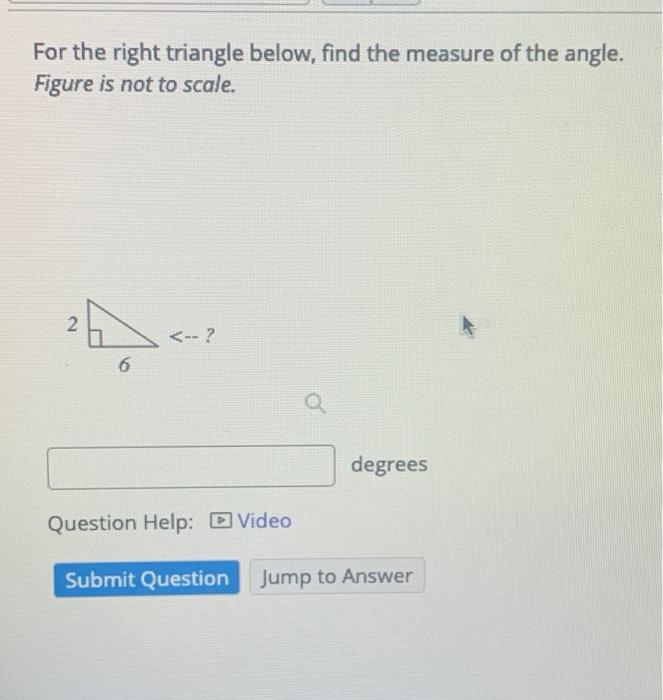 Solved For the right triangle below, find the measure of the | Chegg.com