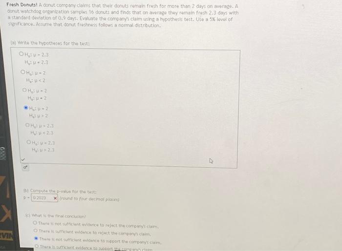 Solved Fresh Donuts! A donut compary claims that their | Chegg.com