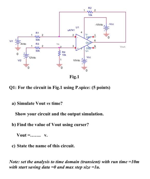 Solved Q1: For the circuit in Fig.1 using P.spice: (5 | Chegg.com