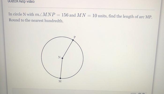 Solved Watch help video In circle N with m MNP = 156 and MN | Chegg.com