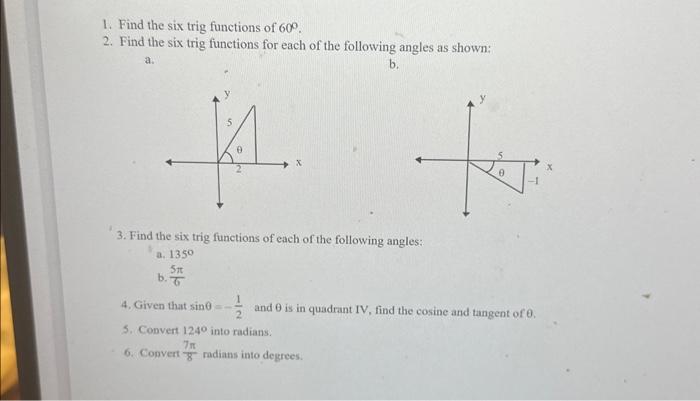 Solved 1 Find The Six Trig Functions Of 60∘ 2 Find The