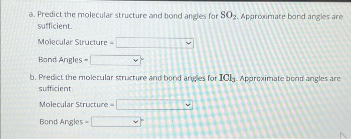 Solved a. Predict the molecular structure and bond angles | Chegg.com