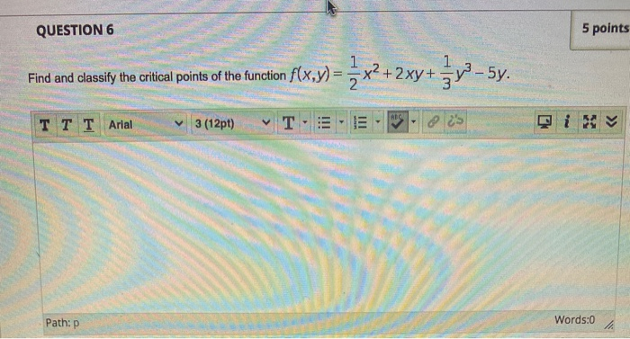 Solved QUESTION 6 5 points Find and classify the critical | Chegg.com