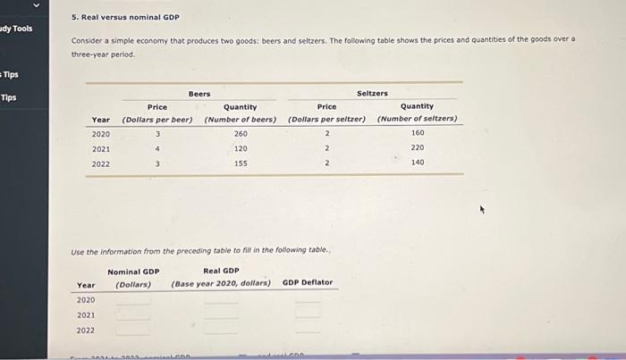Solved 5. Real versus nominal GDP Consider a simple economy | Chegg.com
