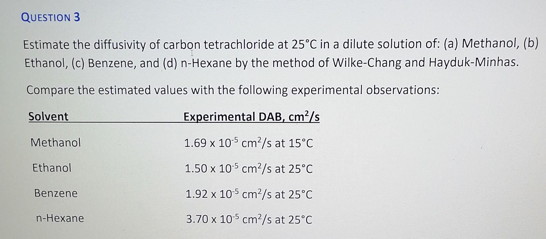 Solved Estimate the diffusivity of carbon tetrachloride at | Chegg.com
