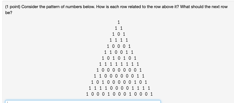 Solved (1 ﻿point) ﻿Consider the pattern of numbers below. | Chegg.com