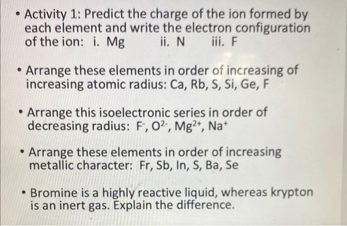Solved - Activity 1: Predict the charge of the ion formed by | Chegg.com