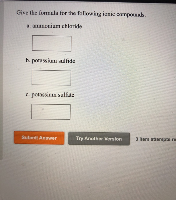 Solved Give the formula for the following ionic compounds. | Chegg.com