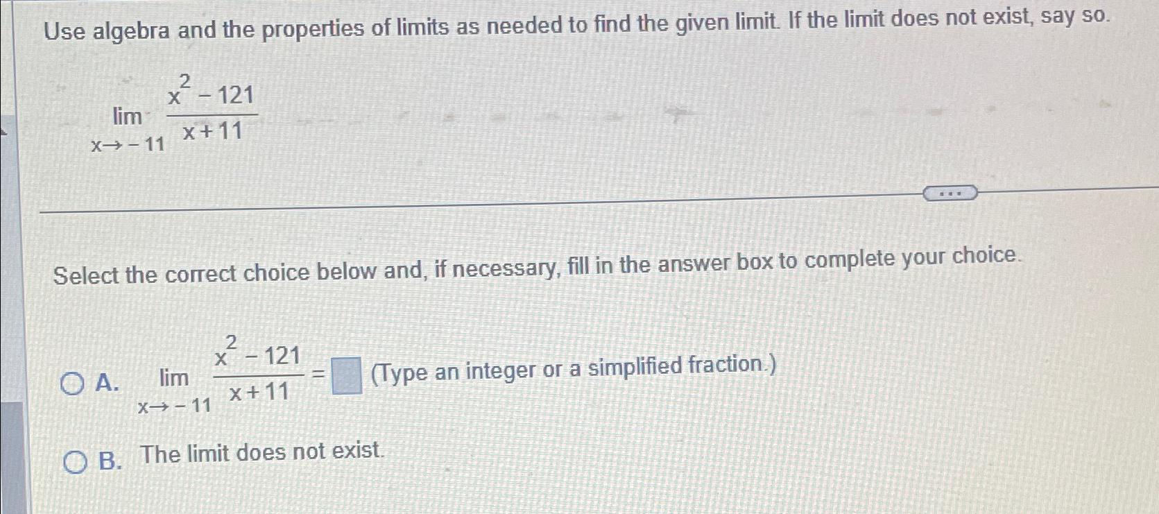 Solved Use algebra and the properties of limits as needed to | Chegg.com