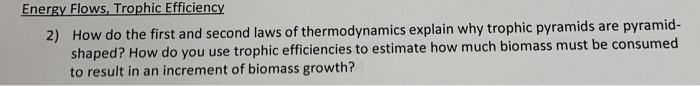 Solved Energy Flows, Trophic Efficiency 2) How do the first | Chegg.com