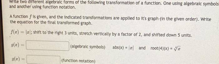 Solved Write two different algebraic forms of the following | Chegg.com