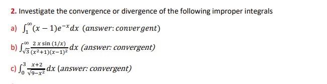 Solved 2. Investigate the convergence or divergence of the | Chegg.com