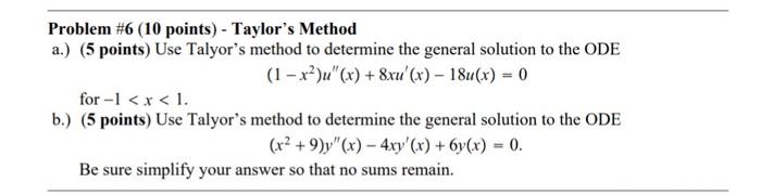 Solved Problem \#6 (10 points) - Taylor's Method a.) (5 | Chegg.com