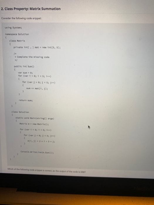Solved 2. Class Property: Matrix Summation Consider the | Chegg.com