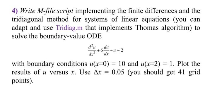 Solved 4 Write M File Script Implementing The Finite
