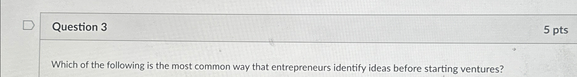 Solved Question 35 ﻿ptsWhich of the following is the most | Chegg.com