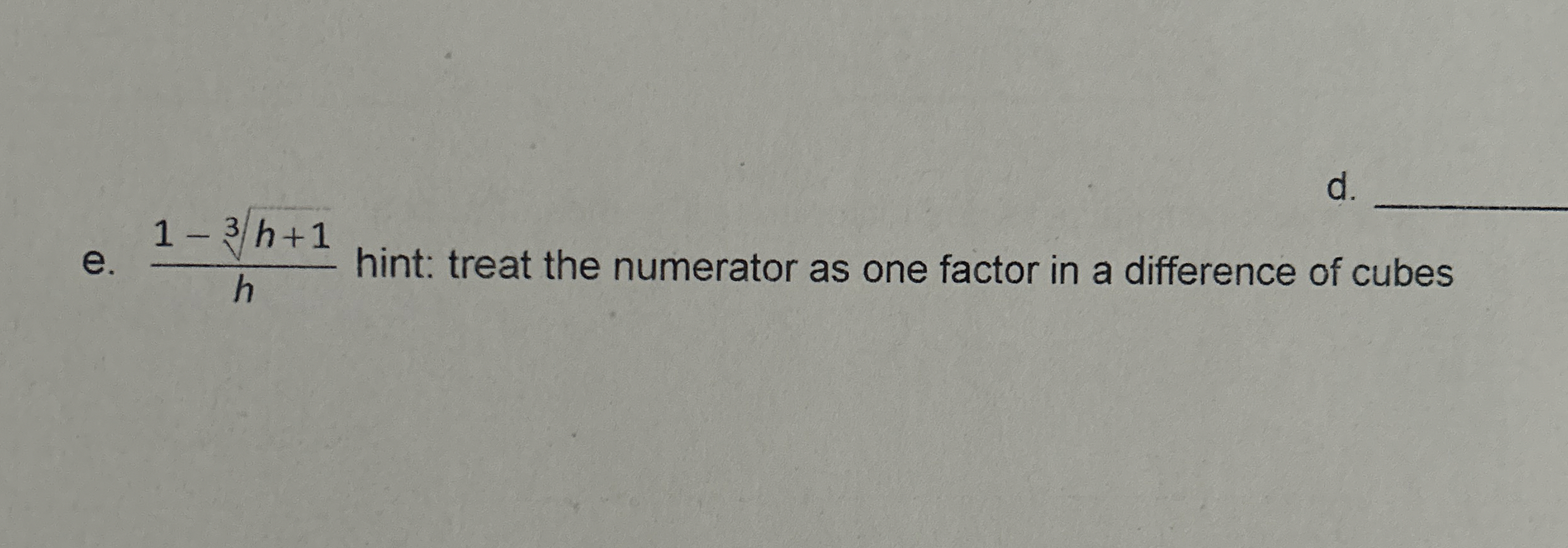 Solved e. 1-h+13h ﻿hint: treat the numerator as one factor | Chegg.com
