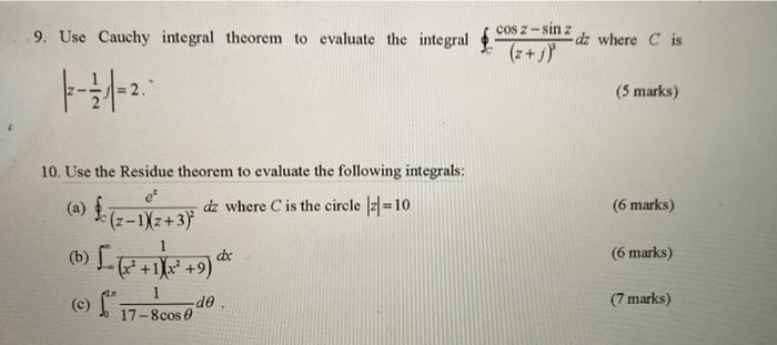 Solved 9. Use Cauchy integral theorem to evaluate the | Chegg.com