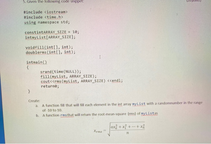 Solved 5. Given the following code snippet: #include | Chegg.com