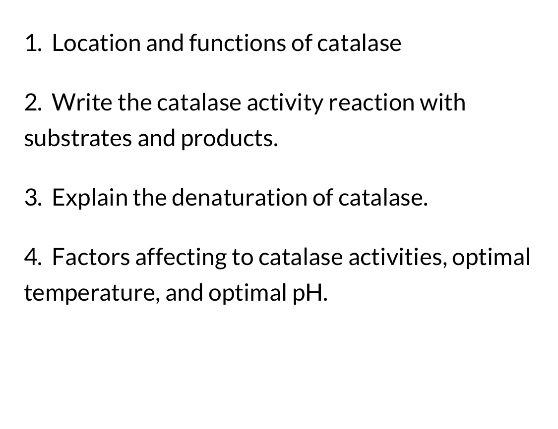 Solved Location and functions of catalaseWrite the catalase | Chegg.com