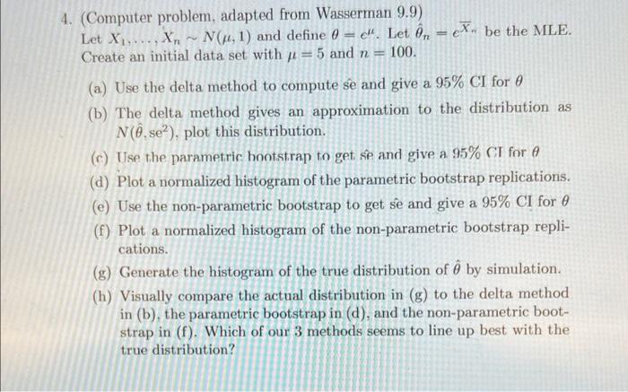4. (Computer problem, adapted from Wasserman 9.9) Let | Chegg.com