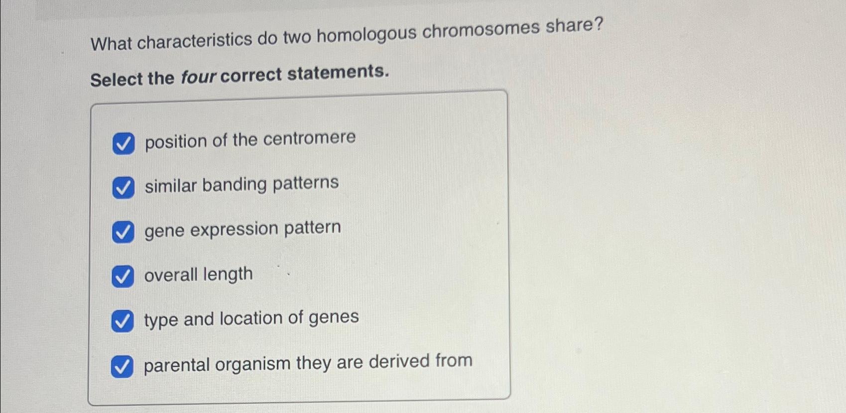 Solved What characteristics do two homologous chromosomes | Chegg.com