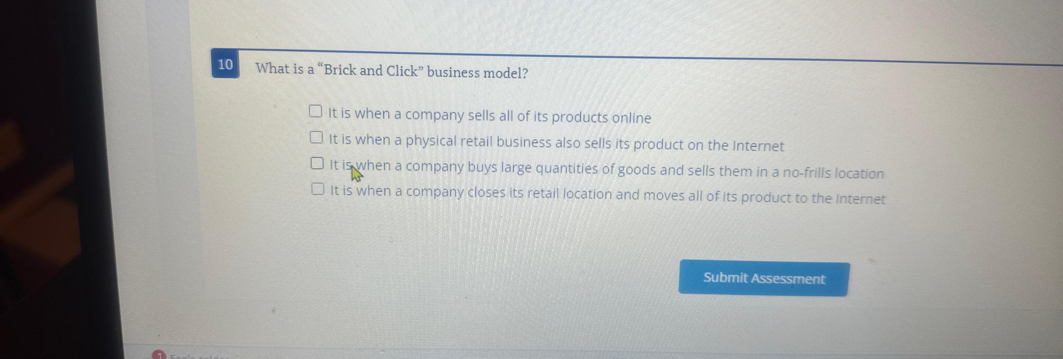 Solved 10 ﻿What is a "Brick and Click" business model?It is | Chegg.com