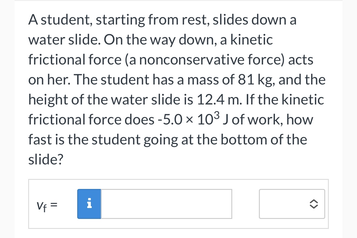 Solved A student, starting from rest, slides down a water | Chegg.com