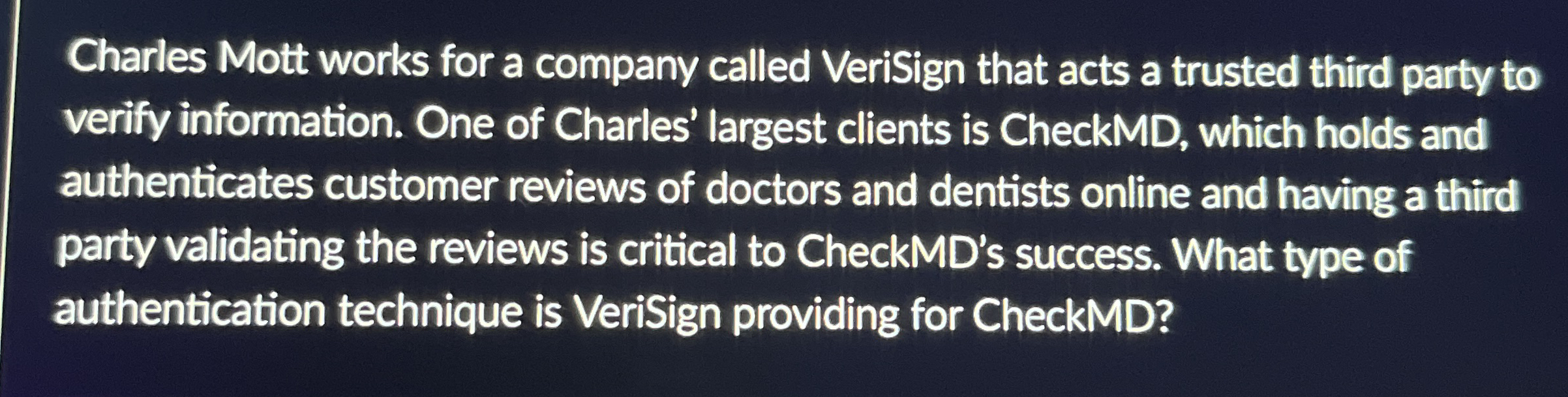 Solved Charles Mott works for a company called VeriSign that | Chegg.com