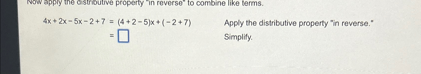 Solved Now apply the distributive property "in reverse" to | Chegg.com