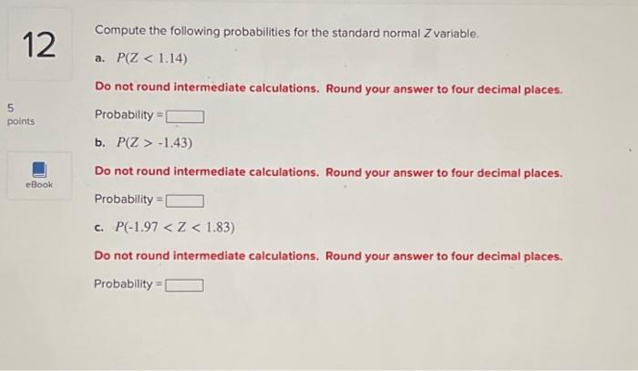 Solved 12 5 points eBook Compute the following probabilities | Chegg.com