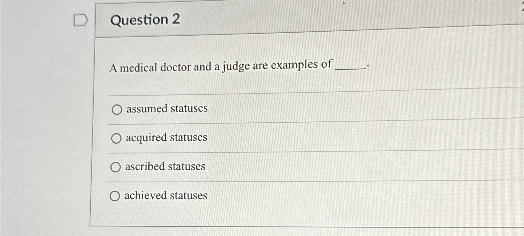 Solved Question 2A medical doctor and a judge are examples | Chegg.com