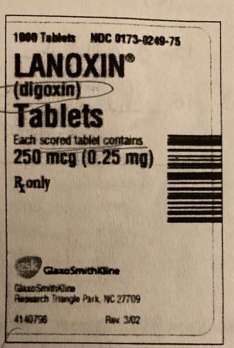Solved 1000 Tablets NOC 0173-2240-75 LANOXIN (digoxin) | Chegg.com