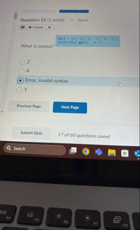 Solved Question 21 (1 ﻿point)SavedListen ﻿dict ={1:,?'x',2: | Chegg.com