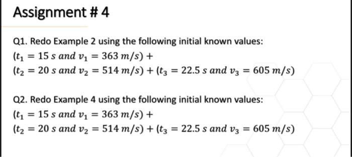 Solved Q1. Redo Example 2 using the following initial known | Chegg.com