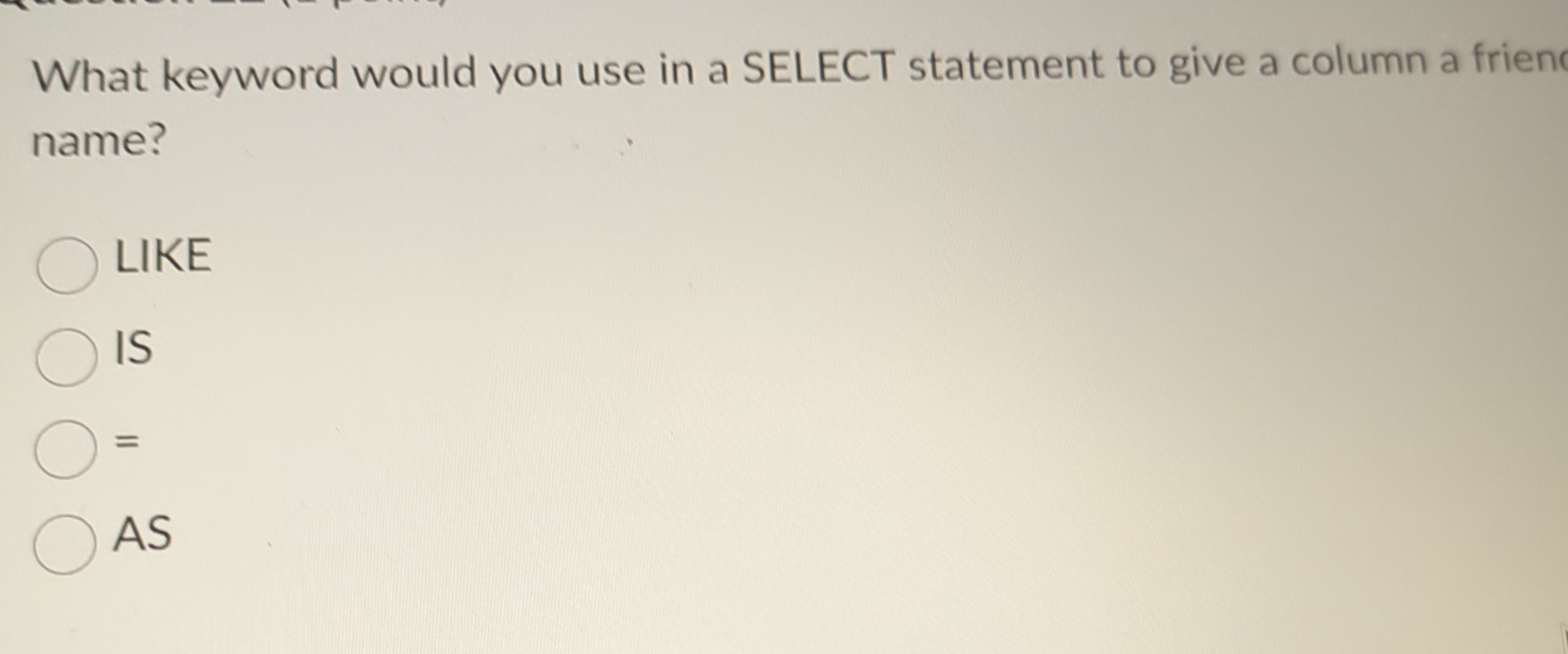 Solved What keyword would you use in a SELECT statement to | Chegg.com
