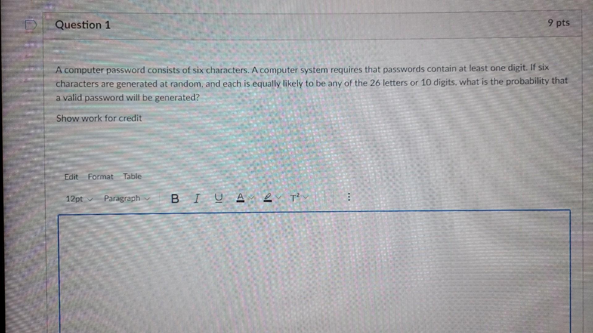 Solved Question 1 9 pts A computer password consists of six | Chegg.com