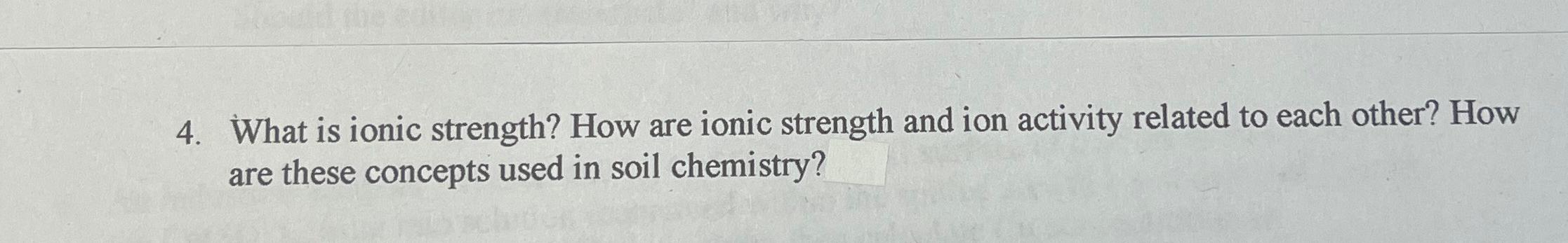 Solved What is ionic strength? How are ionic strength and | Chegg.com