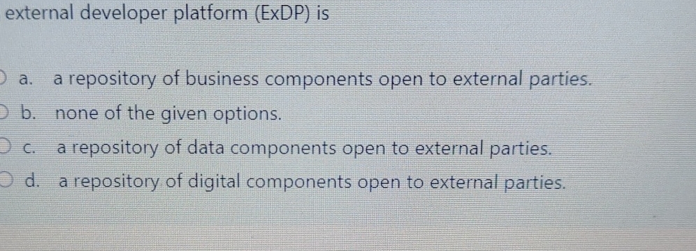 Solved external developer platform (ExDP) ﻿isa. ﻿a | Chegg.com