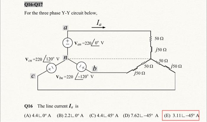 Solved For the three phase Y-Y circuit below, Q16 The line | Chegg.com