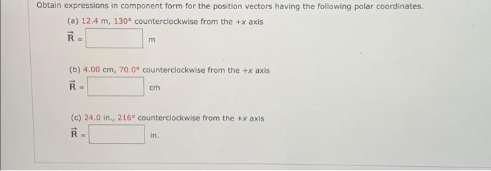Solved Obtain expressions in component form for the position | Chegg.com