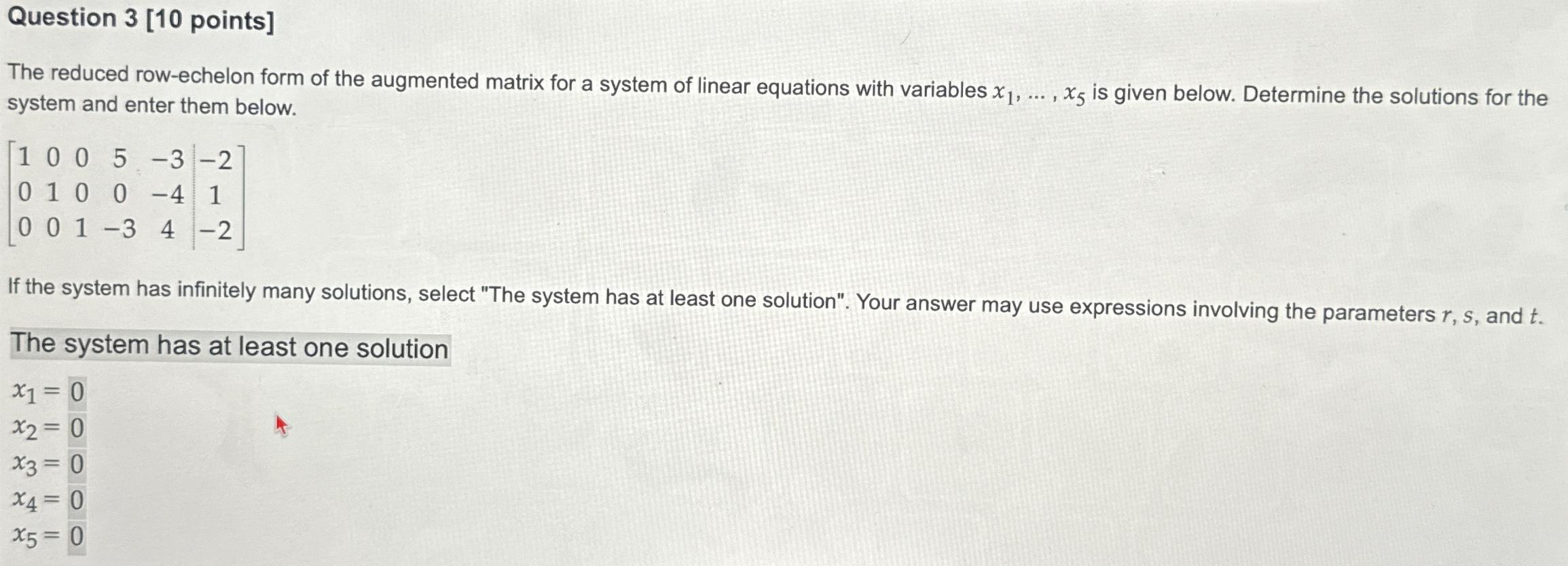 Solved Question 3 [10 ﻿points]The reduced row-echelon form | Chegg.com