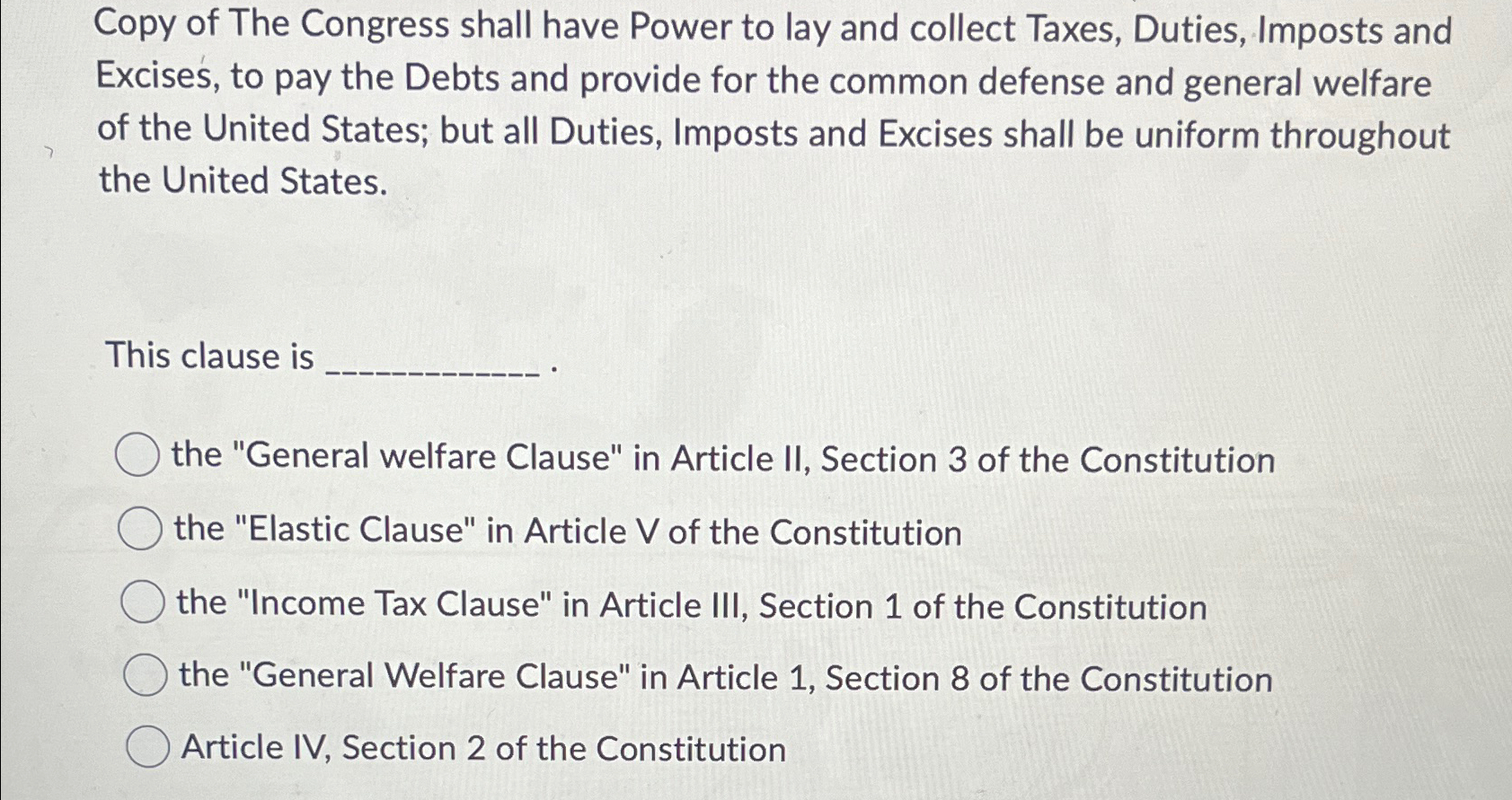 Solved Copy of The Congress shall have Power to lay and | Chegg.com
